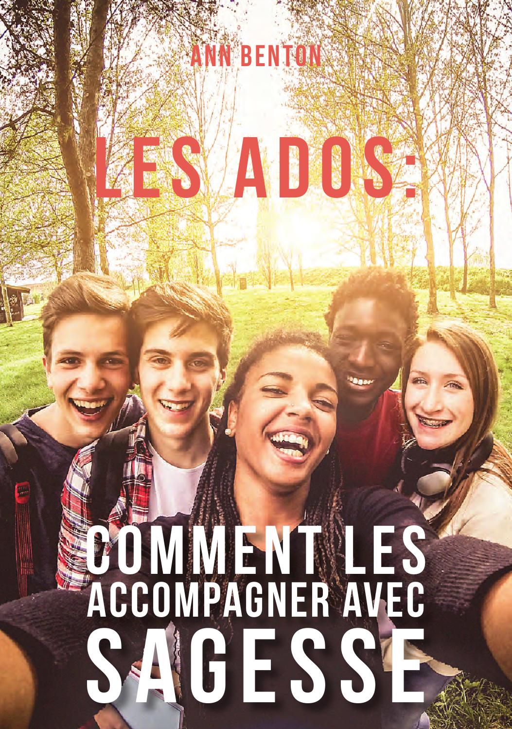 Les ados : comment les accompagner avec sagesse (OUR1079) by La Maison ...