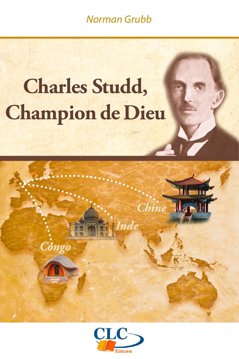 Charles Studd, champion de Dieu Nouvelle édition by Librairie ...