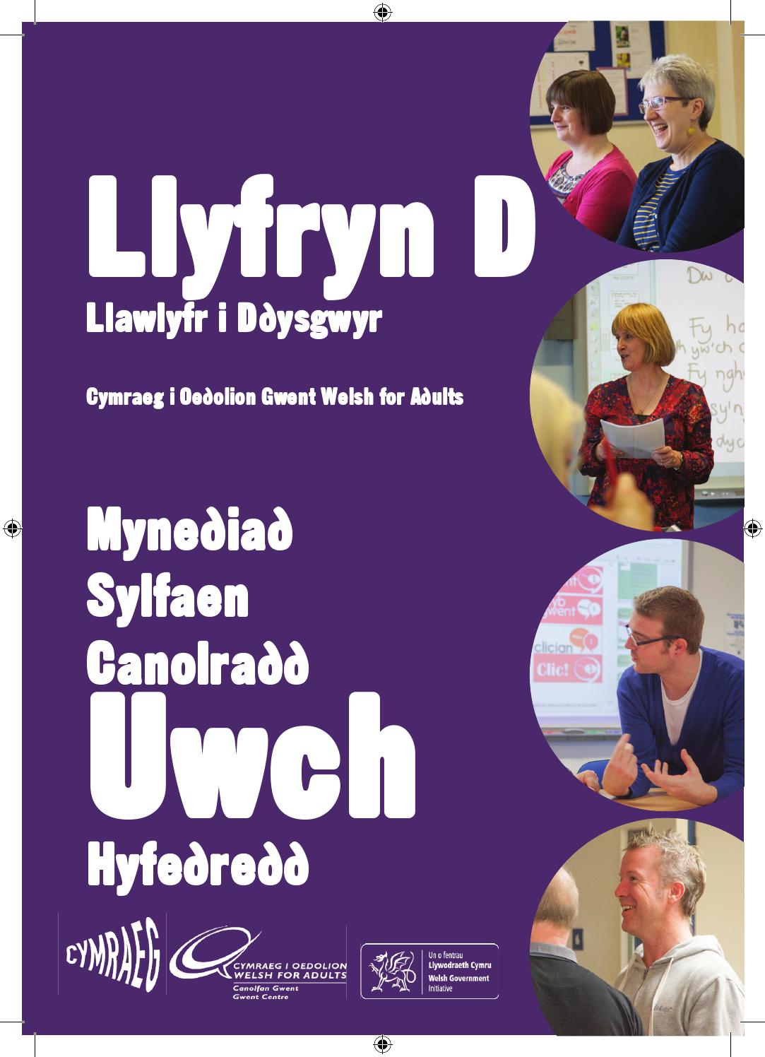 Llyfryn D - Uwch by Learn Welsh Gwent | Dysgu Cymraeg Gwent - Issuu