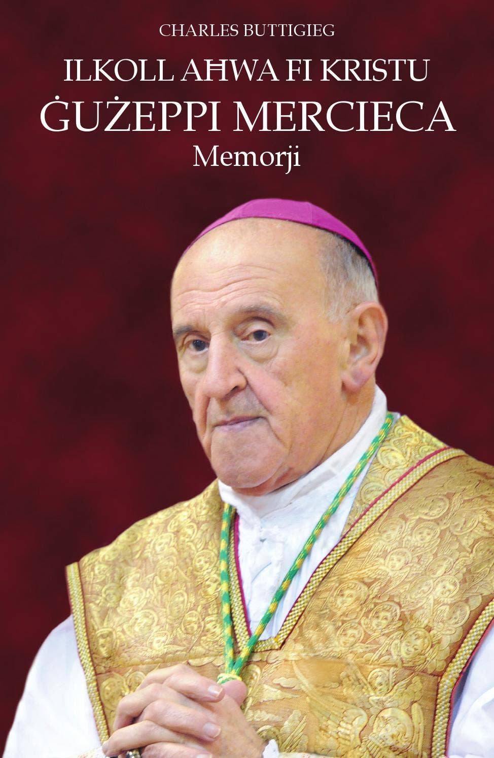 Archbishop Guzeppi Mercieca Biography by Joseph Mizzi - Issuu