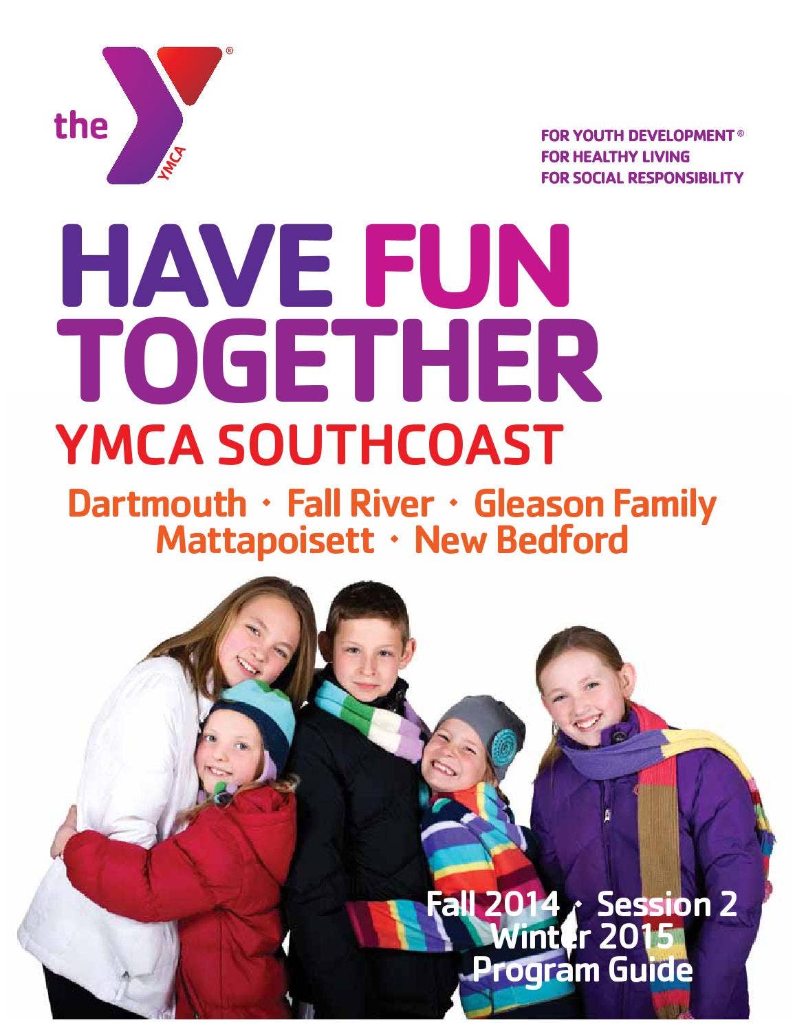 YMCA SOUTHCOAST Fall 2 2014 winter 2015 program guide by YMCA SOUTHCOAST - Issuu