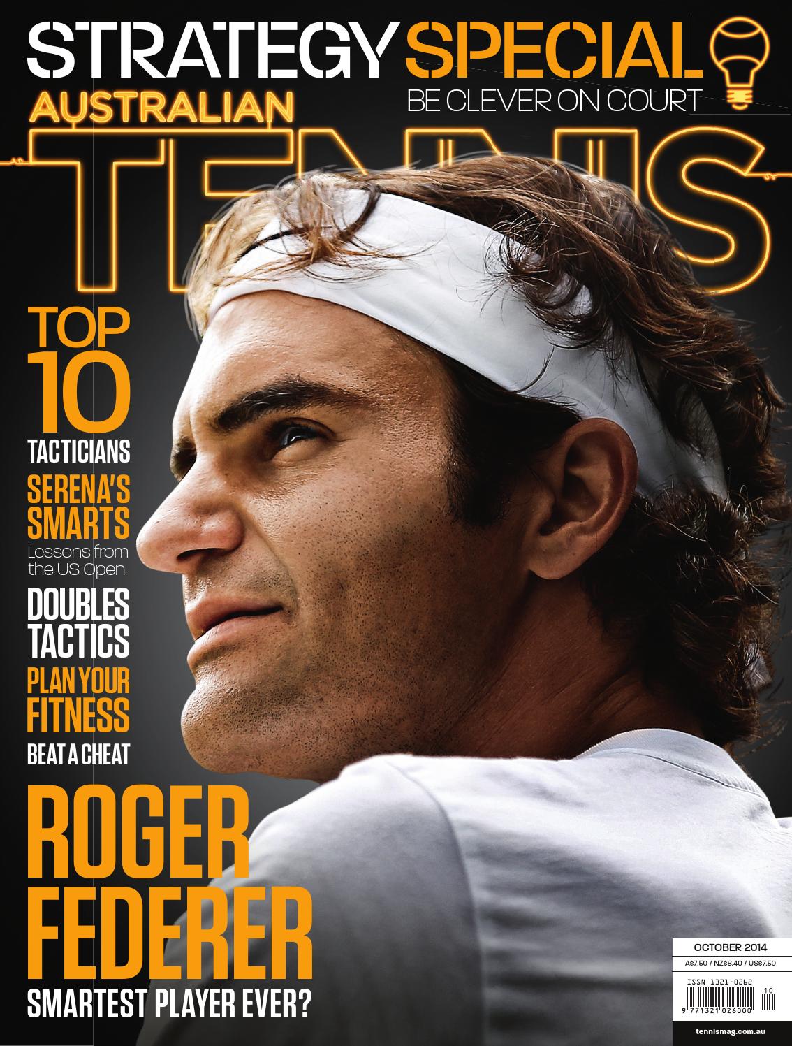 Australian Tennis Magazine - October 2014 by Tennis Australia - Issuu
