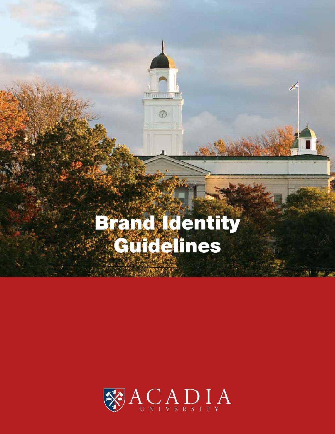 Acadia brand identity guidelines 2014 09 30 by Acadia University - Issuu