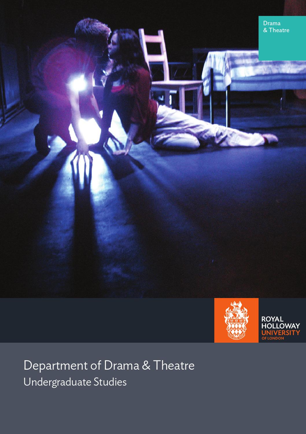 Drama undergraduate brochure by Royal Holloway, University of London ...