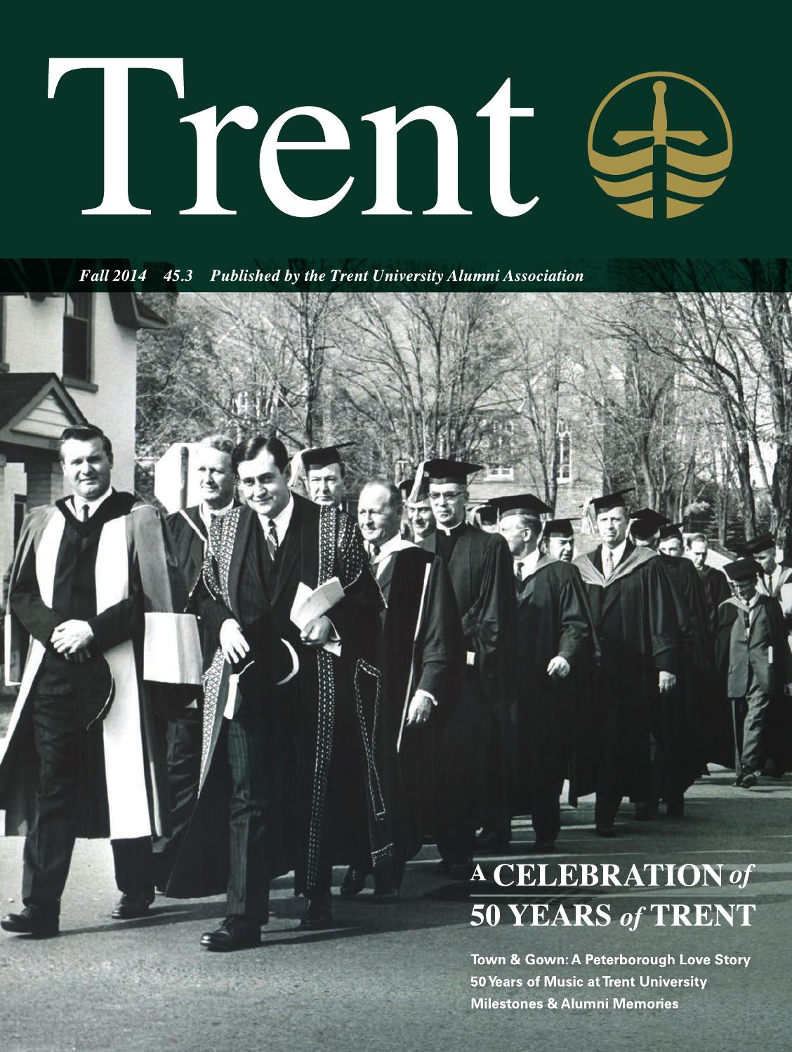 Trent Magazine - Fall 2014 - 50th Anniversary Edition by Trent ...