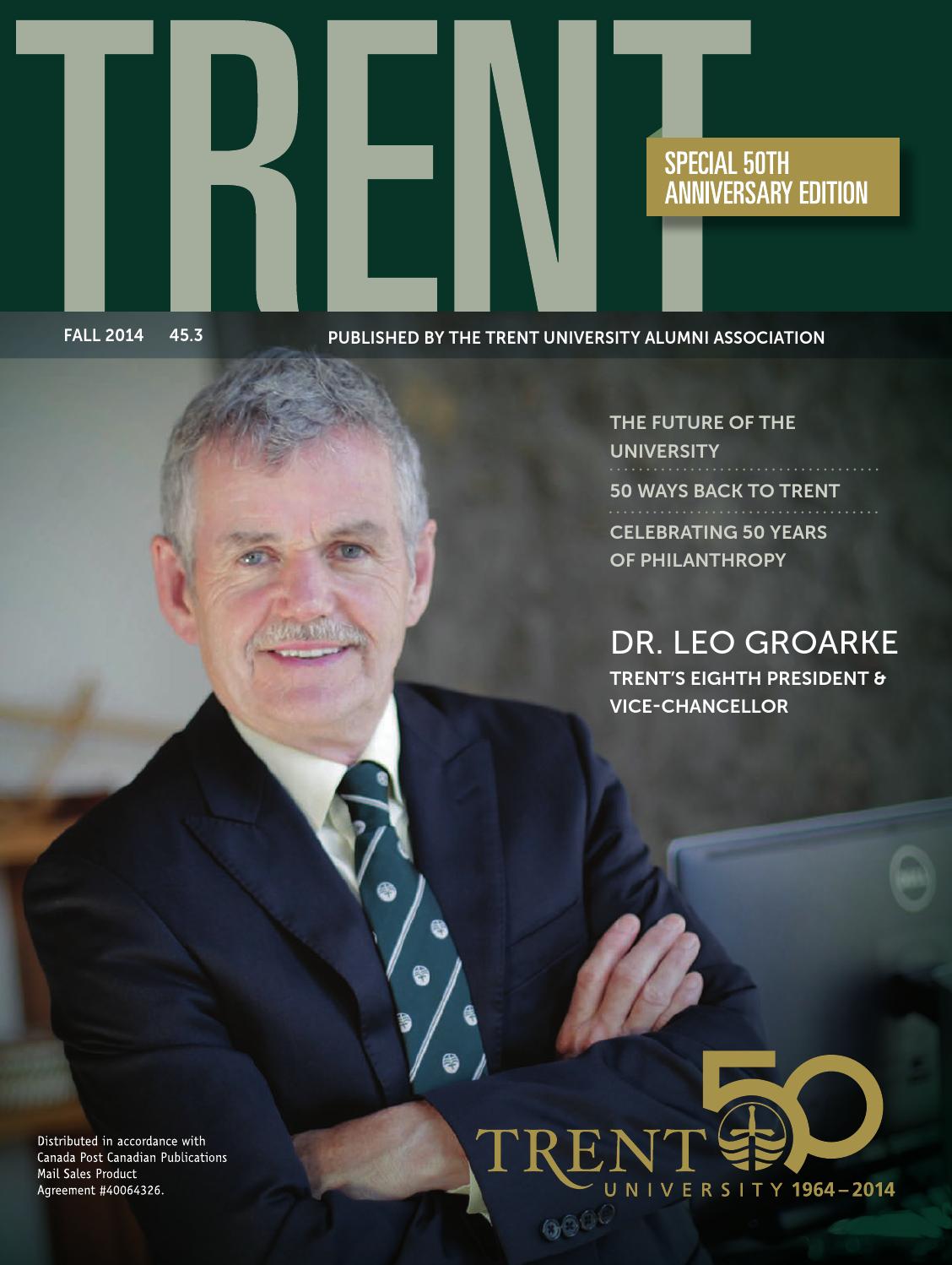 Trent Magazine - Fall 2014 by Trent University - Issuu