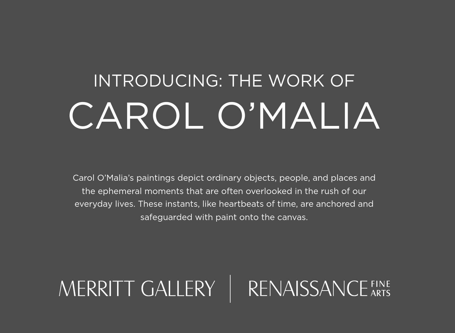 The Work of Carol O'Malia by Merritt Gallery & Renaissance Fine Arts ...