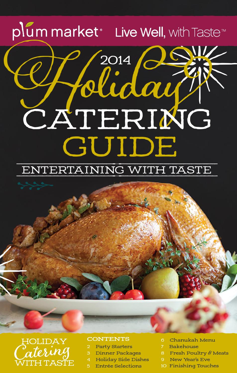 2014 Holiday Catering Guide Plum Market Chicago by Plum Market - Issuu