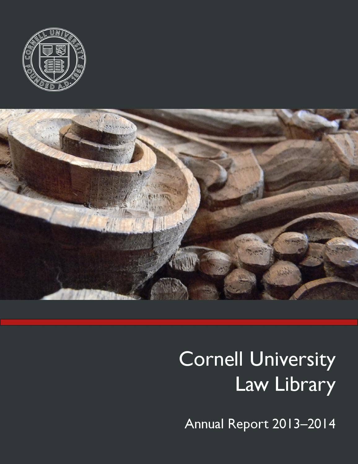 Cornell Law Library Annual Report 2014 by Cornell Law Library - Issuu