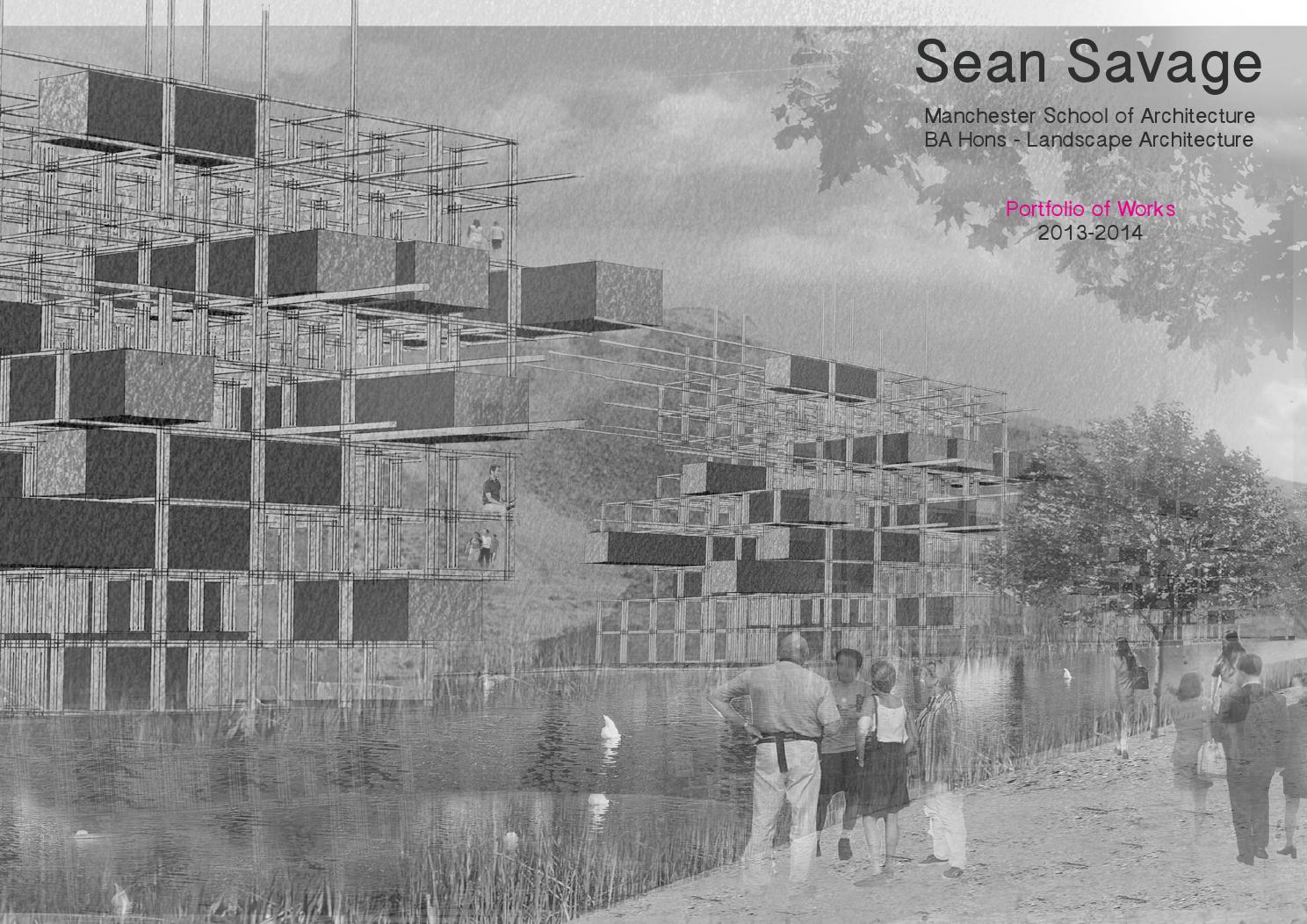 Sean Savage - Graduate Landscape Architect Portfolio by sean savage - Issuu