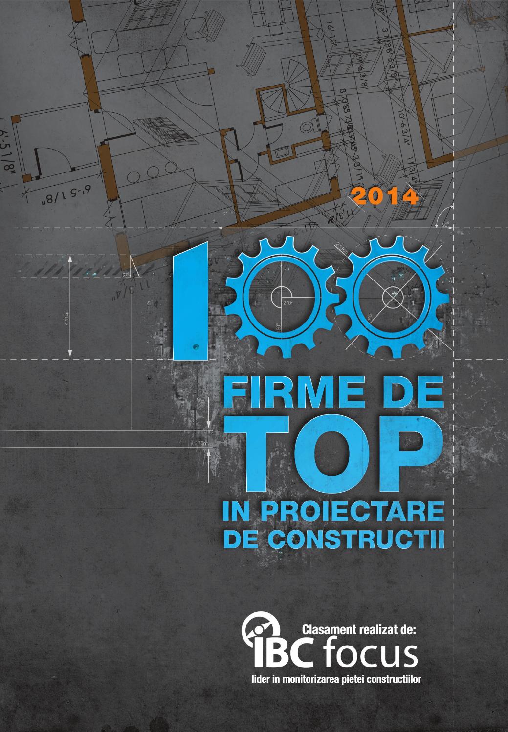 100 Firme de top in proiectare de constructii 2014 by IBC Focus - Issuu