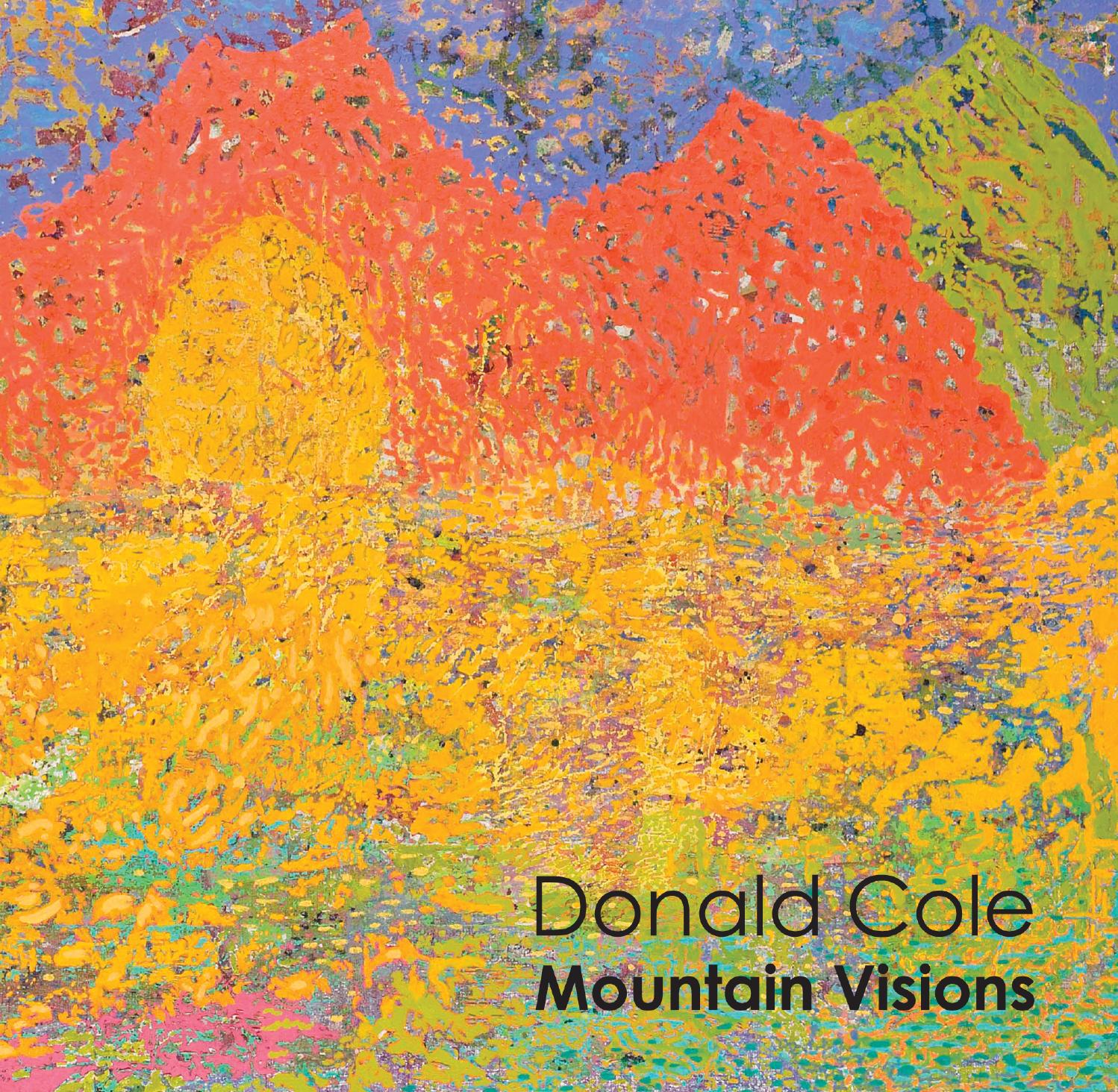 Donald Cole | Mountain Visions by ArtXchange Gallery - Issuu