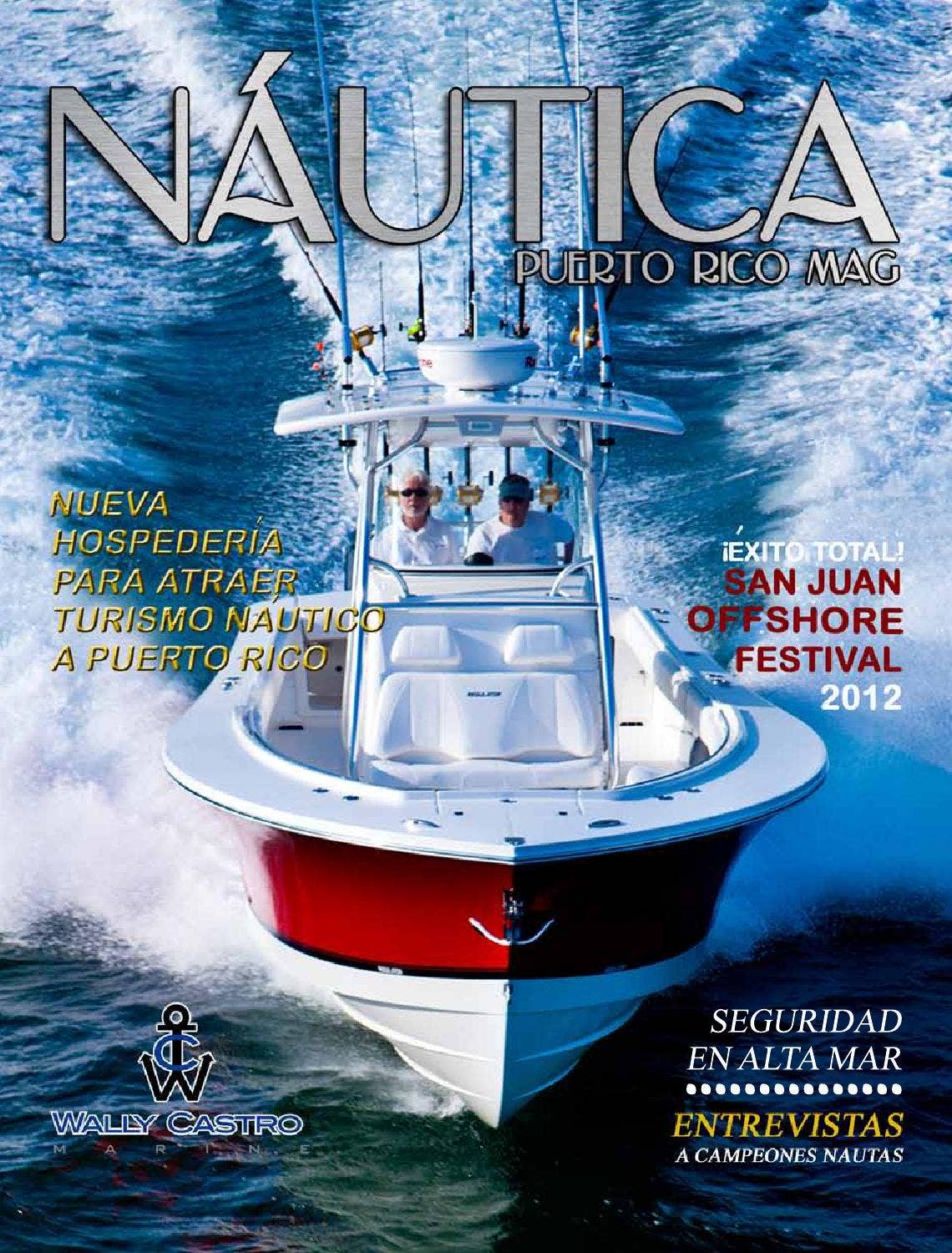 Náutica Puerto Rico Magazine Año 1 Vol 1 by Náutica Puerto Rico ...