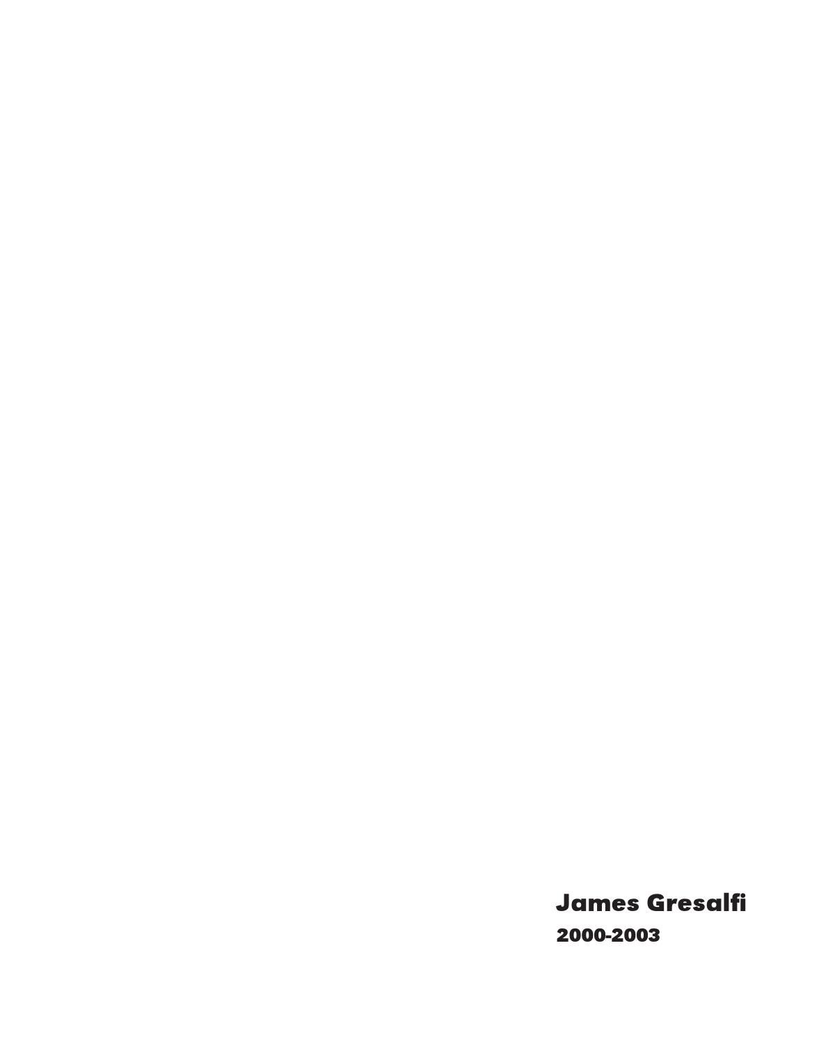 Portfolio 2000 - 2003 by James Gresalfi - Issuu