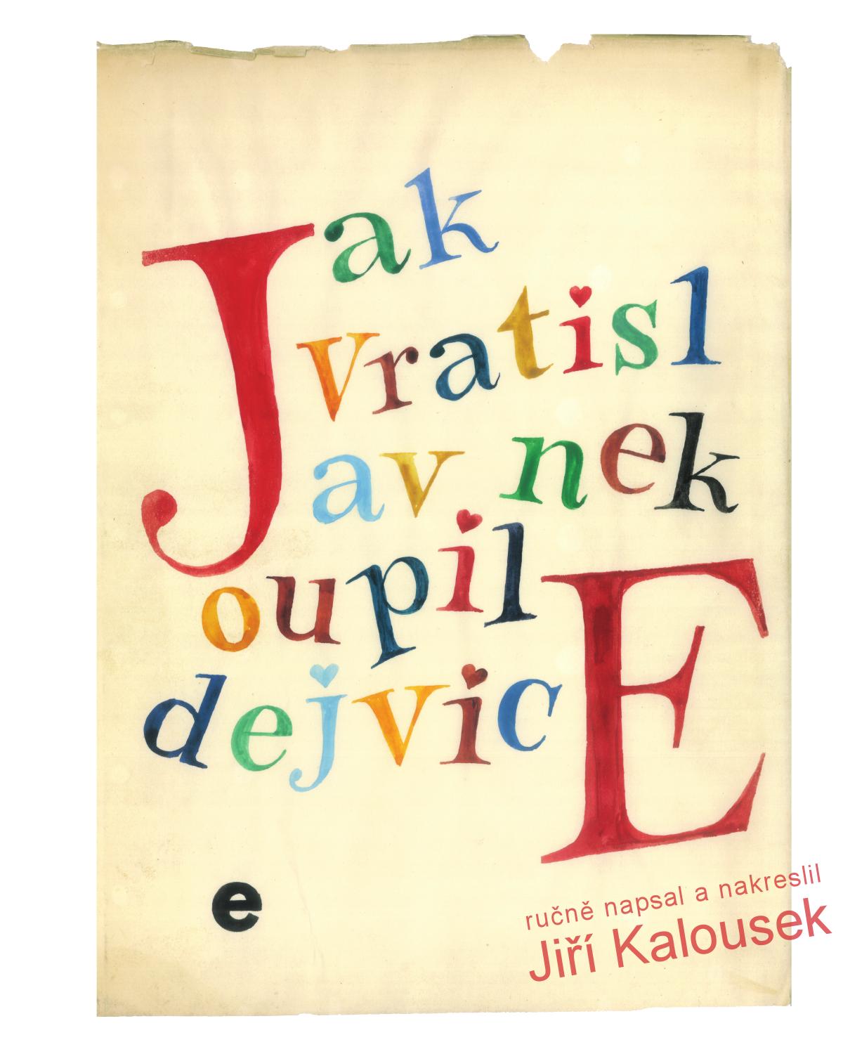 Jak Vratislav Nekoupil Dejvice (original manuscript ) - Jiri Kalousek ...