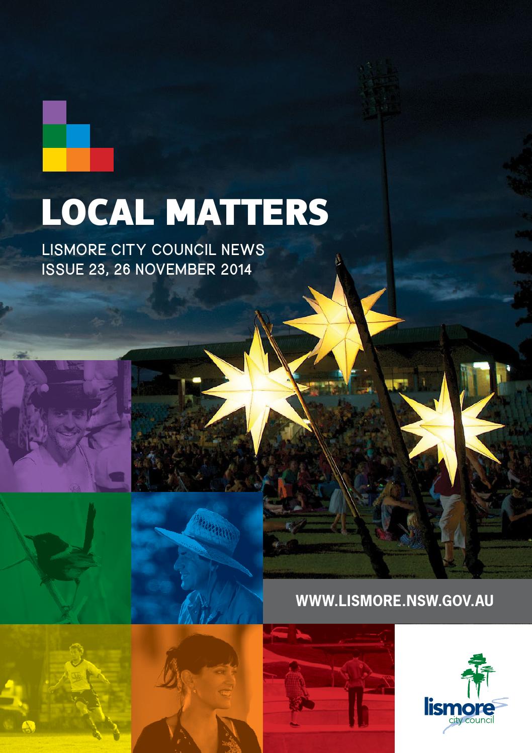Local Matters: Issue 23, 26 November 2014 by Lismore City Council - Issuu