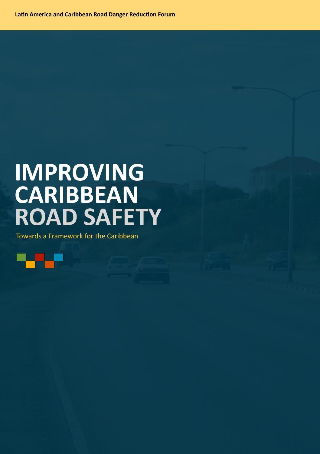Improving Caribbean Road Safety - Towards a framework for the Caribbean by Mark Corbin - Issuu