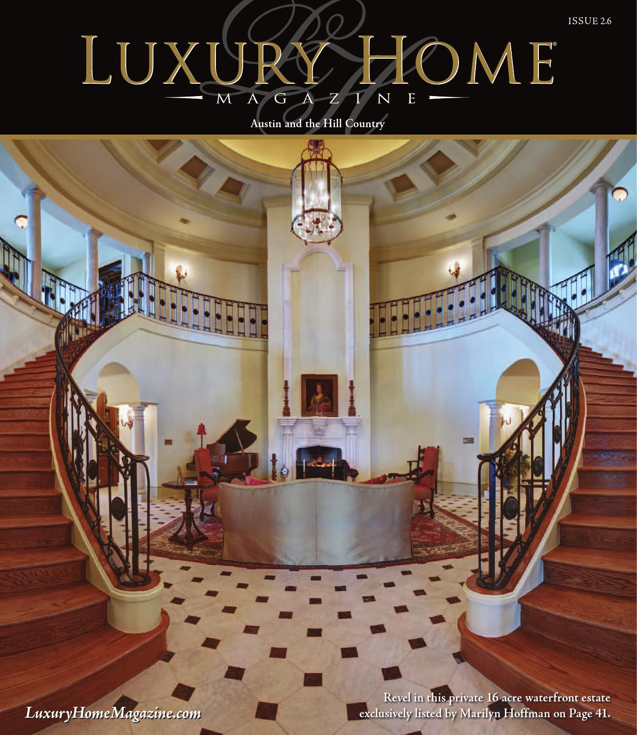 Luxury Home Magazine Austin and Hill Country Issue 2.6 by Luxury Home ...