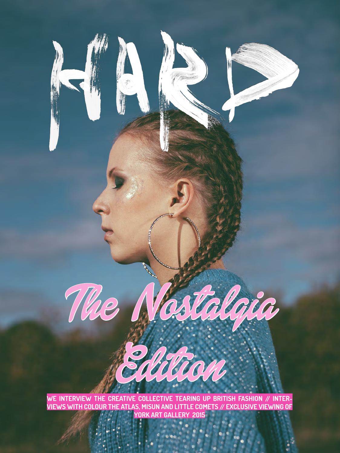 The Nostalgia Edition - HARD Magazine by HARD Magazine - Issuu