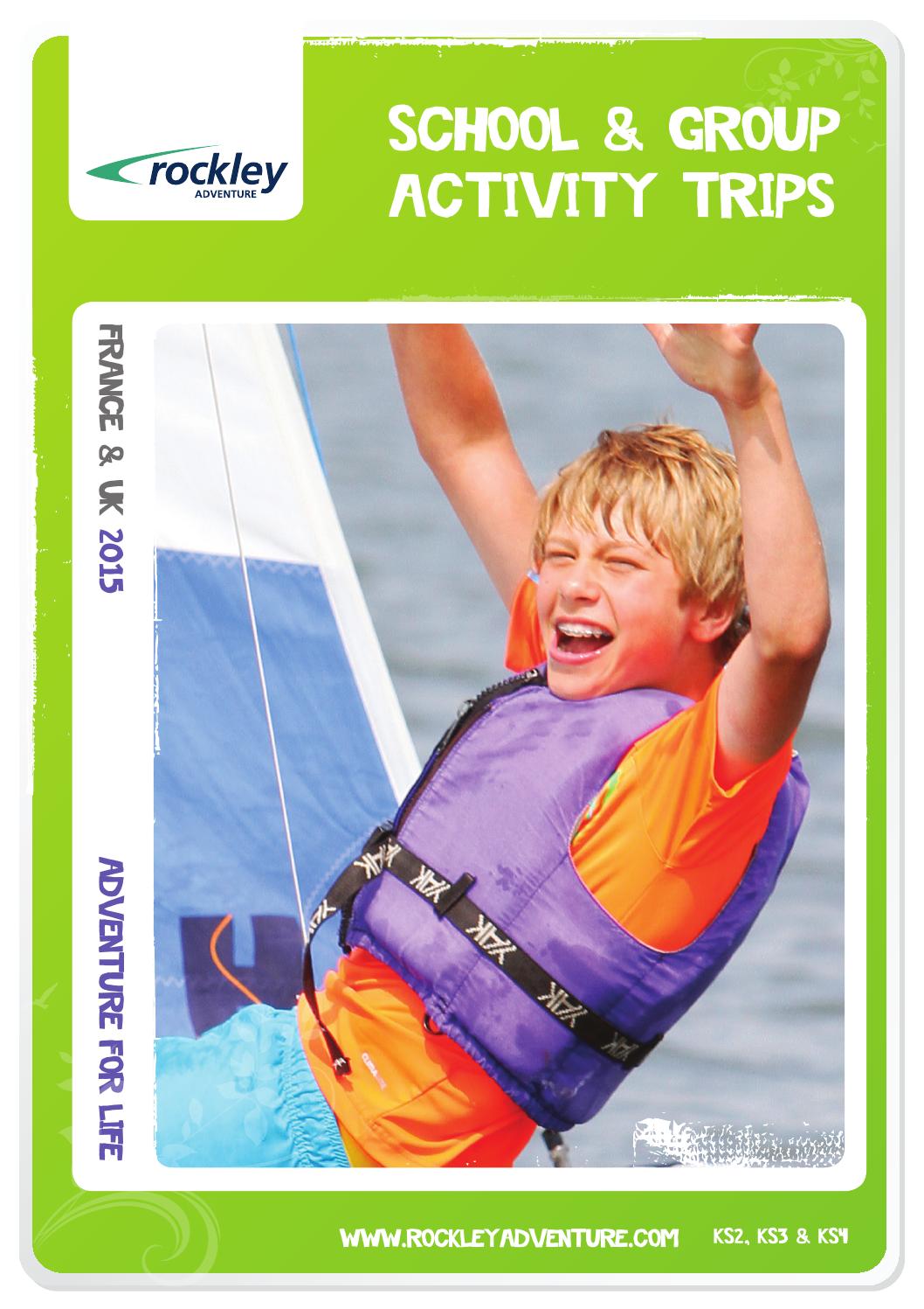 Rockley School & Group Activity Trips 2015 by Fathom - Issuu