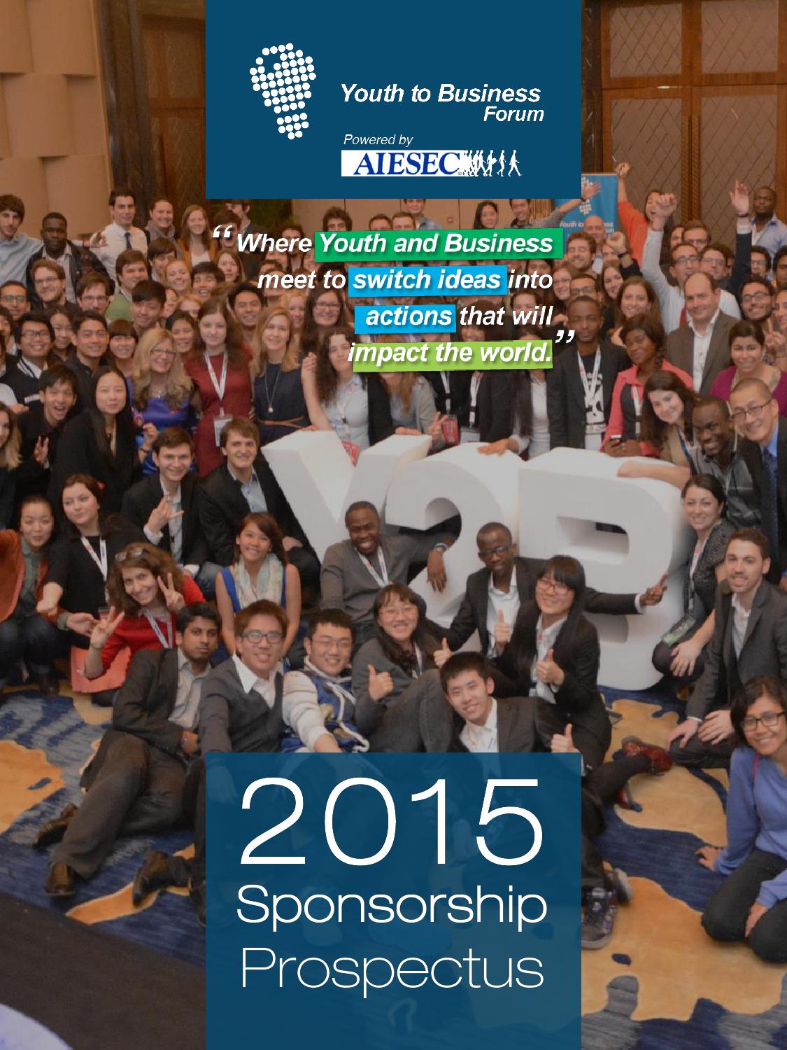 2015 Youth to Business Forum [Global Sponsorship Prospectus] by AIESEC ...