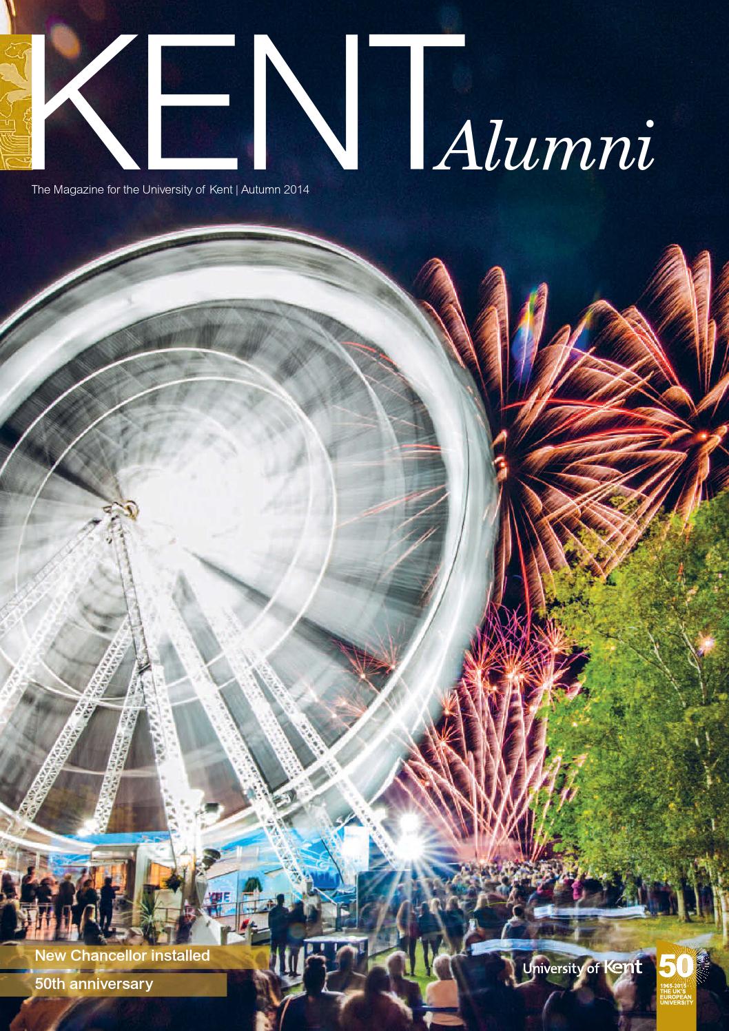 KENT Alumni magazine - Autumn 2014 by University of Kent - Issuu