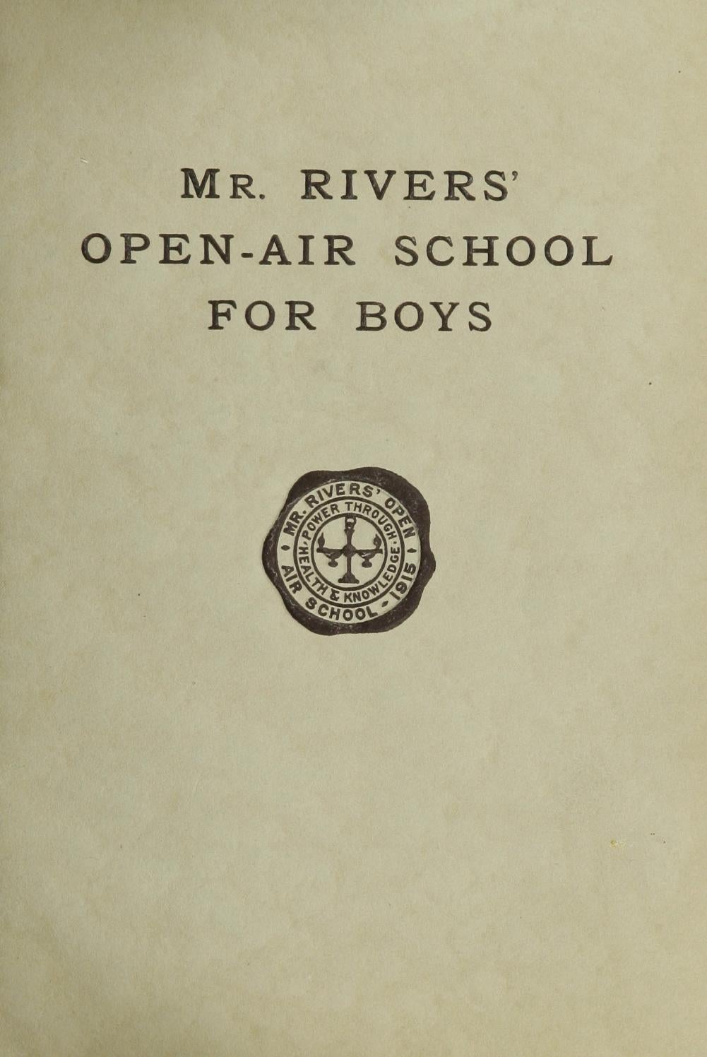 Mr. Rivers Open-Air School For Boys by The Rivers School - Issuu