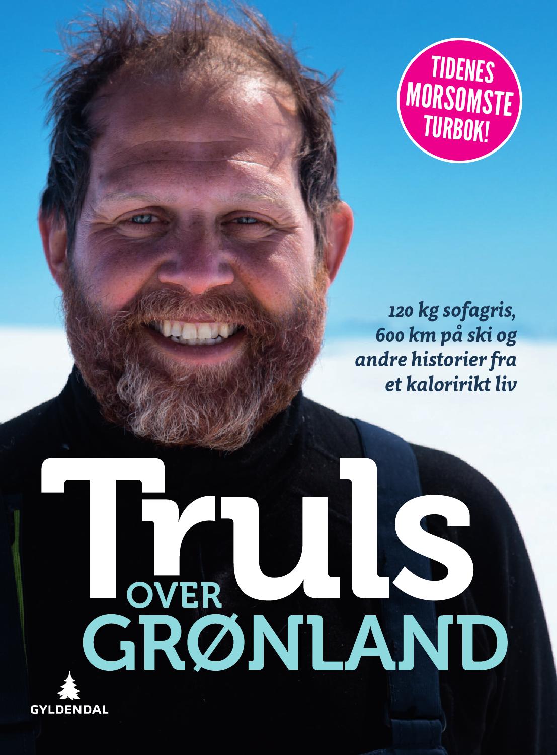 Truls over Grønland by Gyldendal Norsk Forlag - Issuu