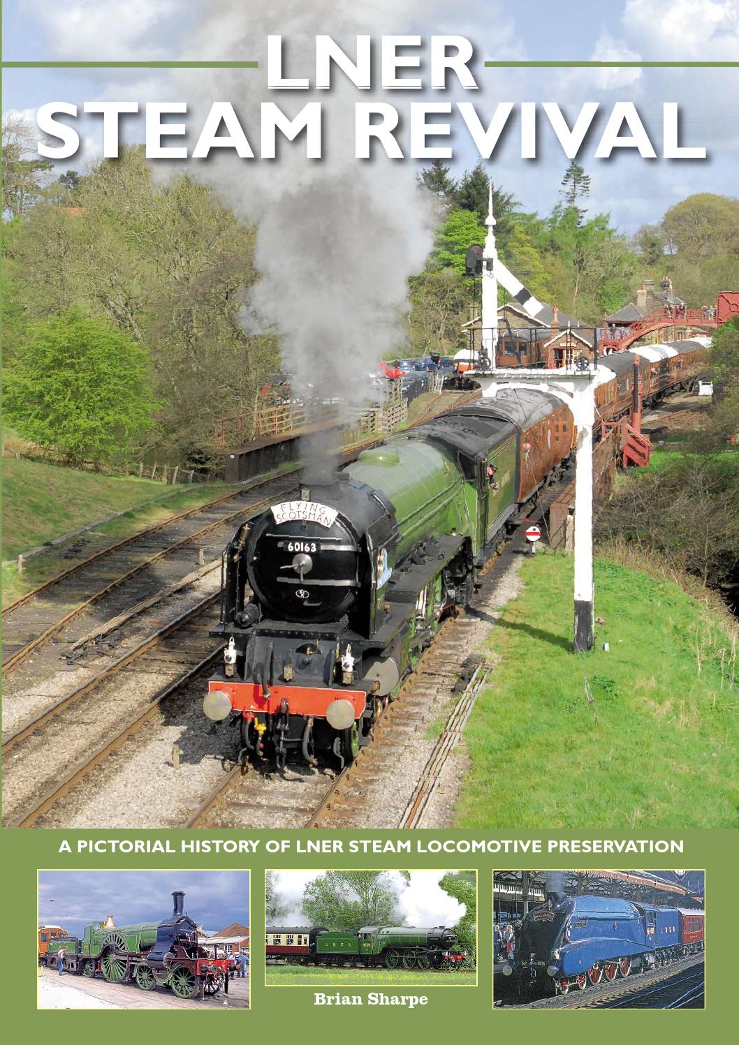 LNER Steam Revival by Mortons Media Group Ltd - Issuu