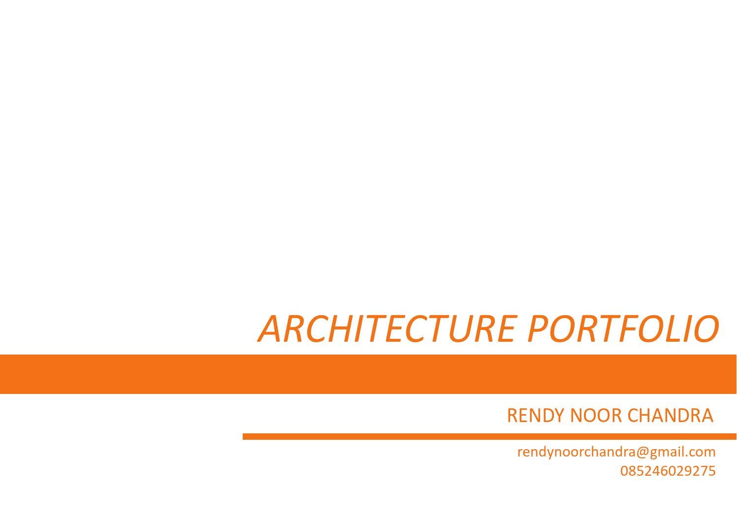 Architecture Portfolio - Rendy Noor Chandra by Rendy Noor Chandra - Issuu