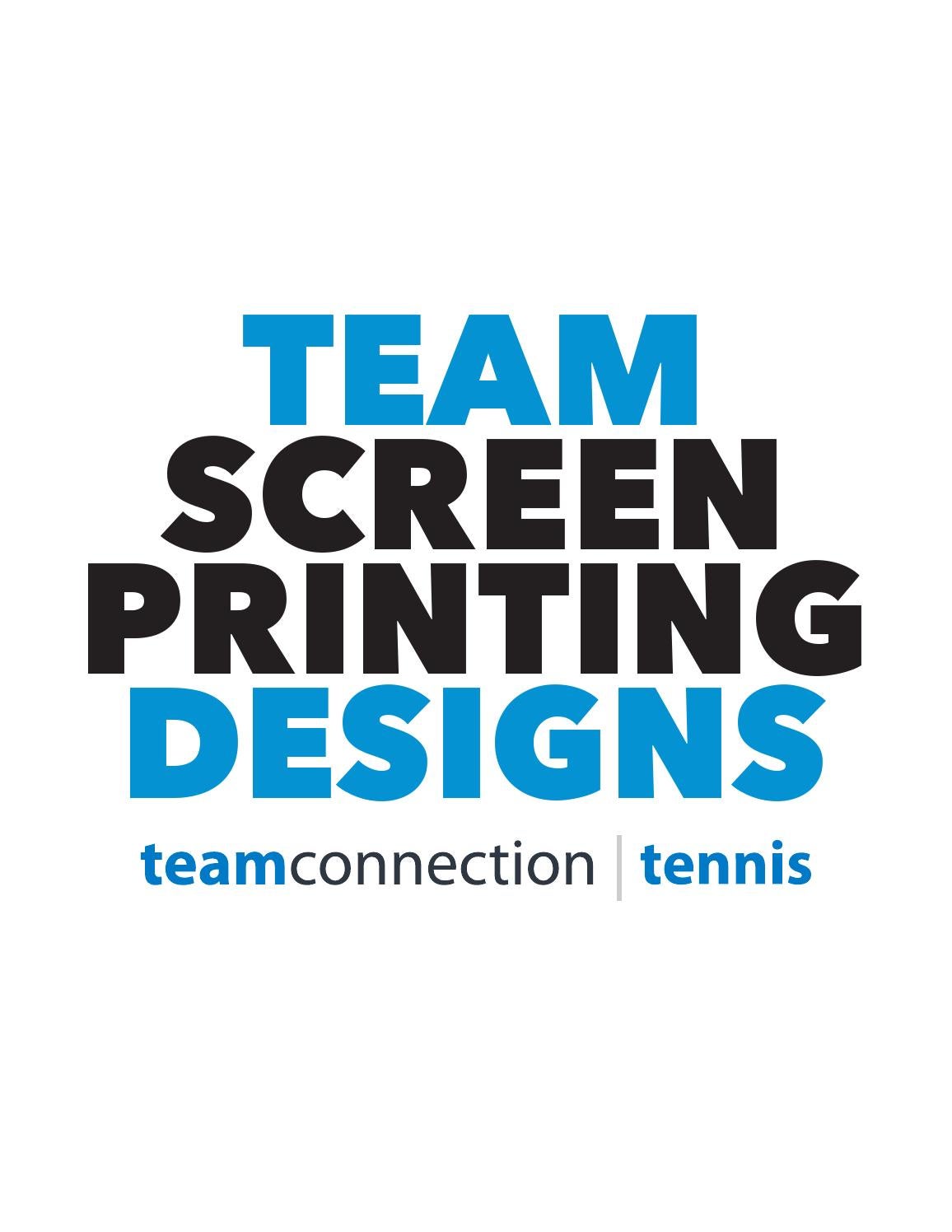 Team Screen Printing Designs by Team Connection - Issuu