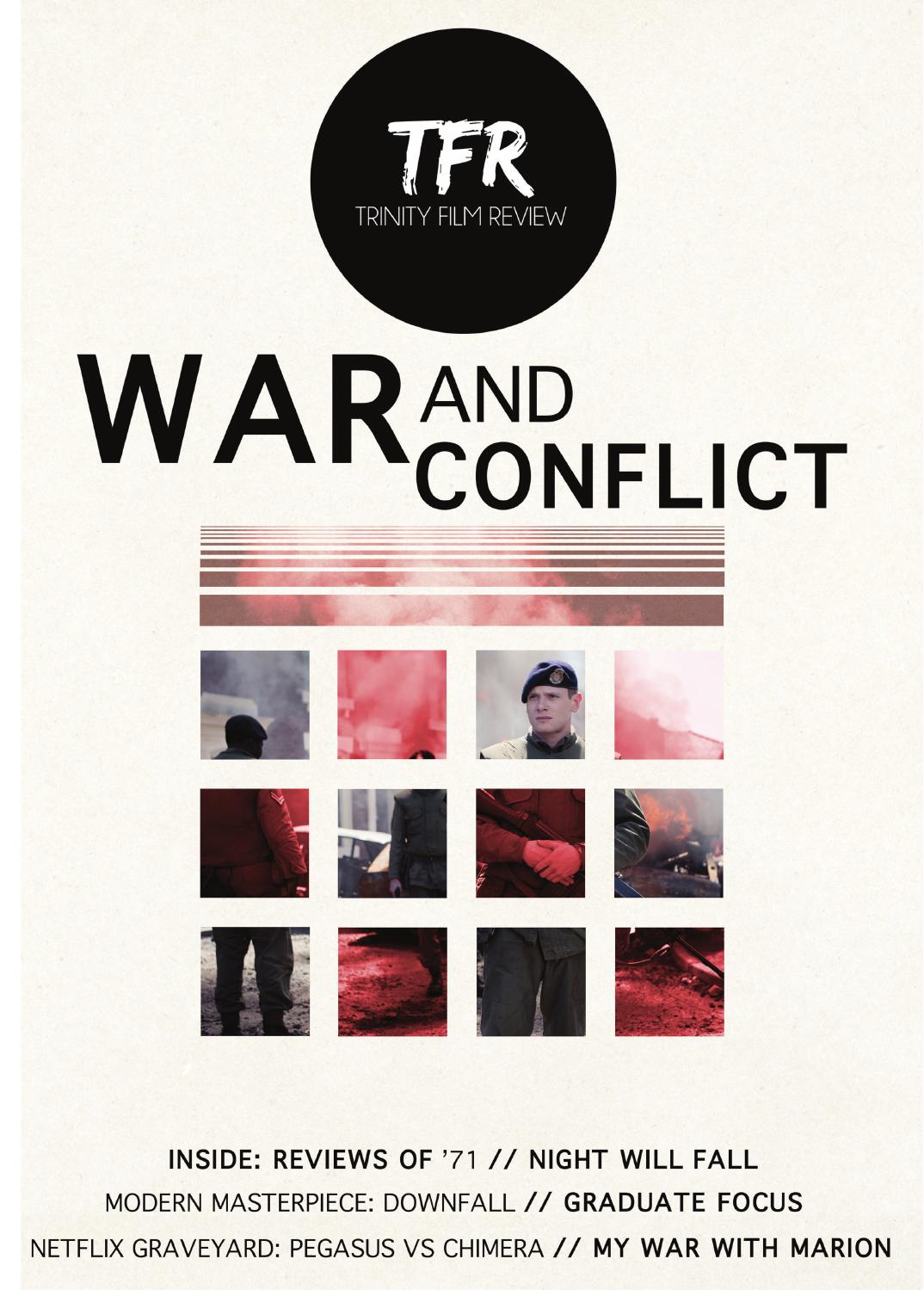 TFR: THE WAR AND CONFLICT ISSUE by Trinity Film Review - Issuu