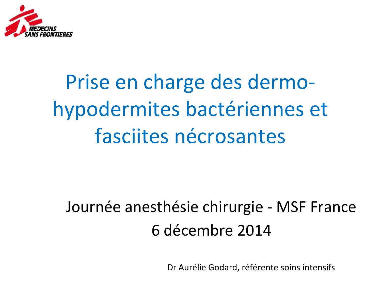 Prise en charge des dermo hypodermites bactériennes et fasciites ...