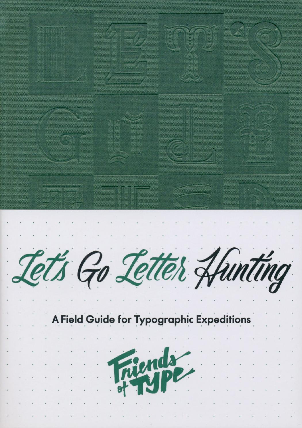 Let's Go Letter Hunting by Friends of Type by Abrams&ChronicleBooks - Issuu