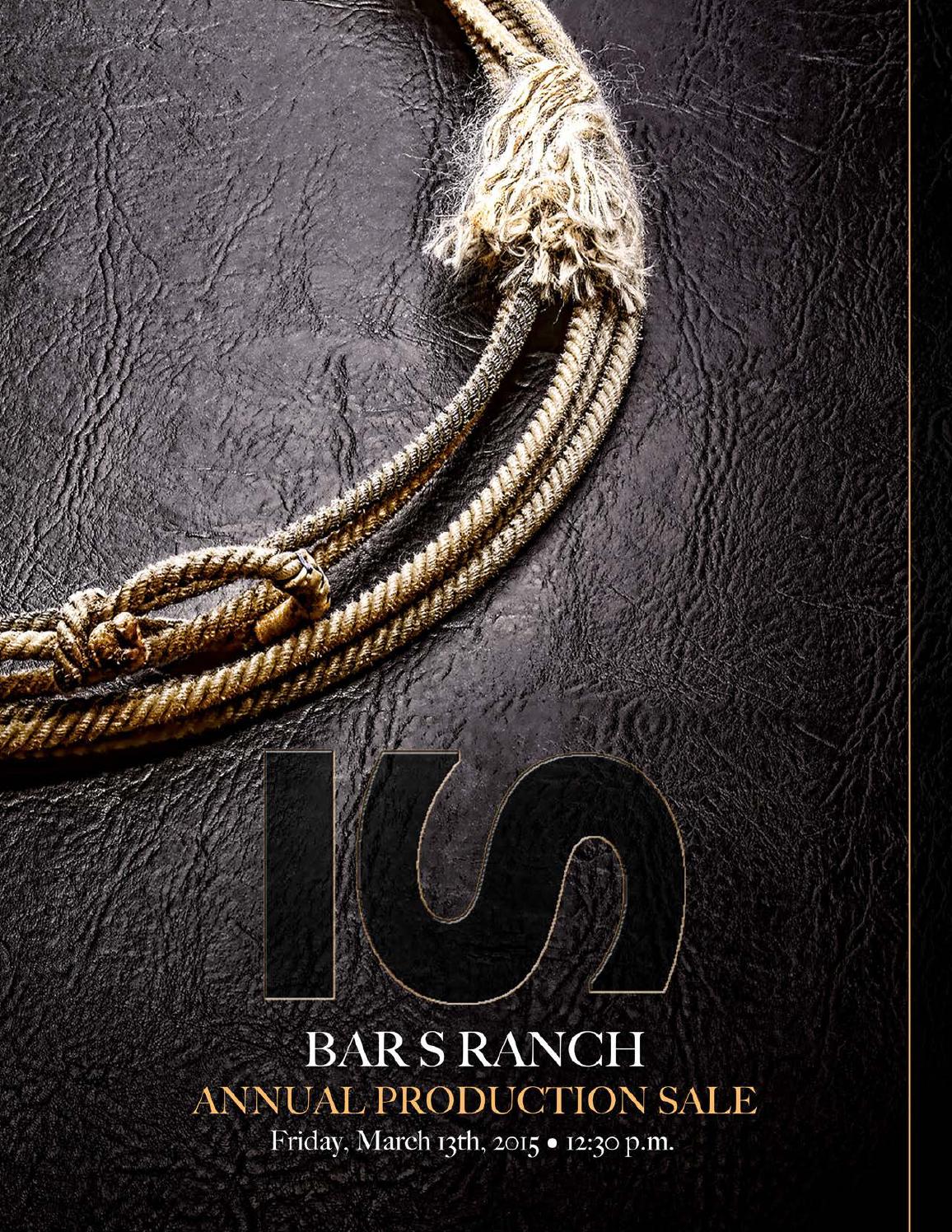 Bar S Ranch - Bar S Ranch Annual Production Sale 2015 by ...