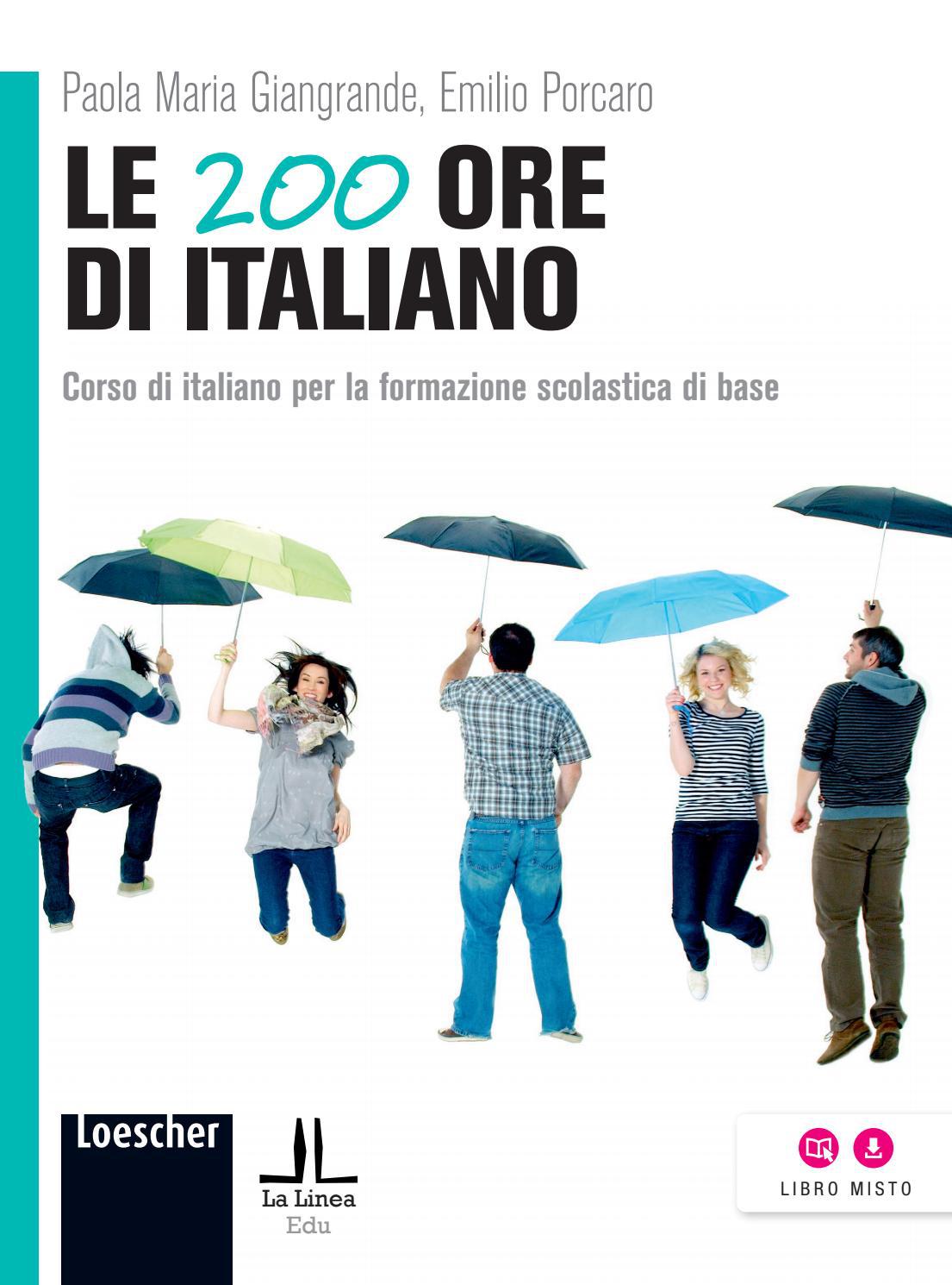 Le 200 ore di italiano by Loescher Editore - Issuu