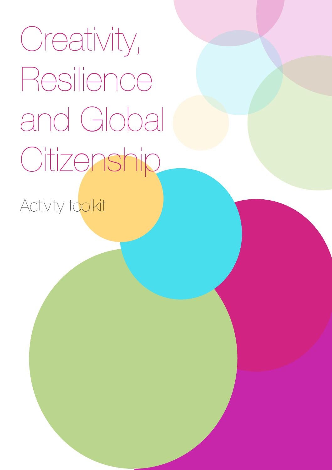 Creativity, Resilience and Global Citizenship- Activity Toolkit by ...