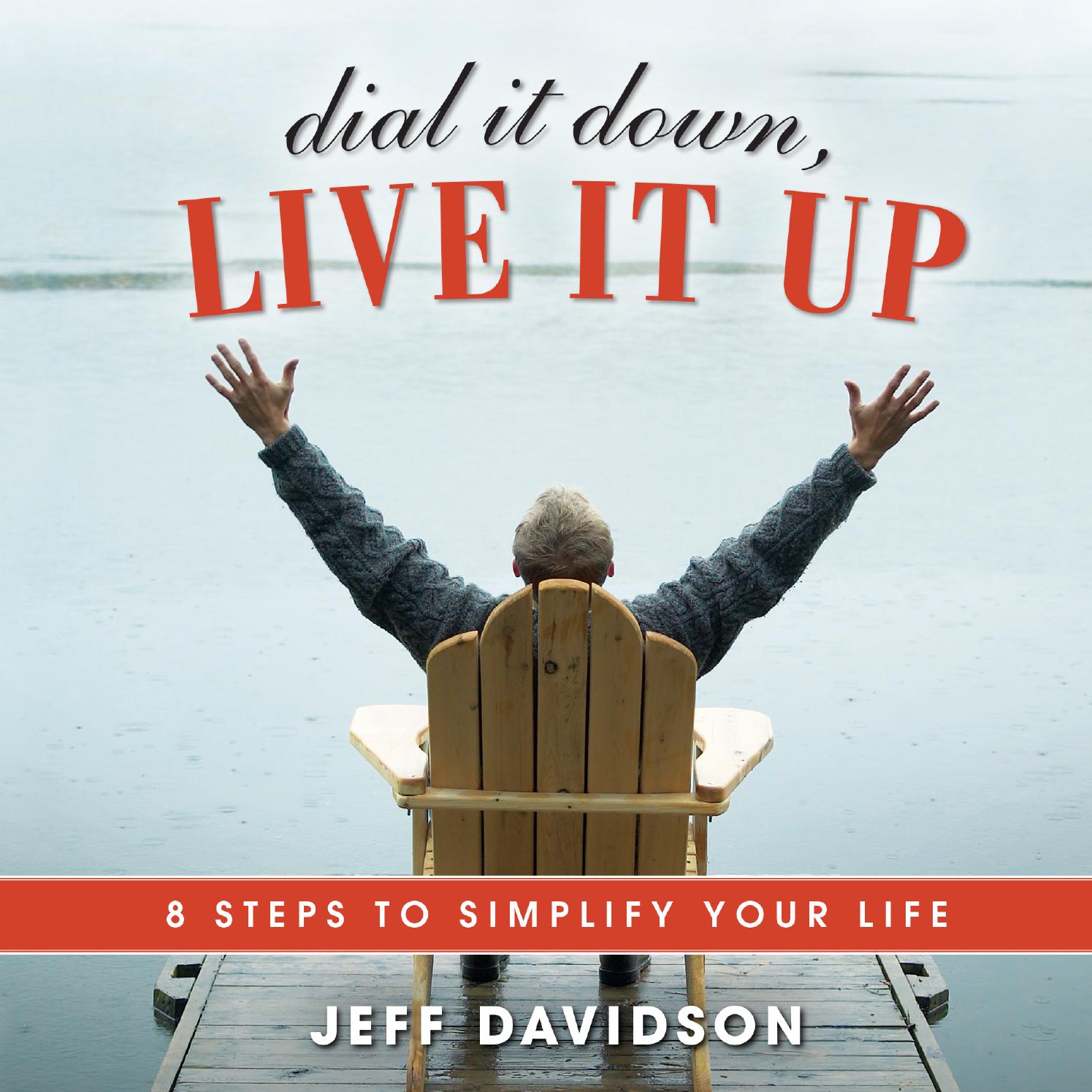 Simple Truths: Dial It Down, Live It Up by Sourcebooks - Issuu