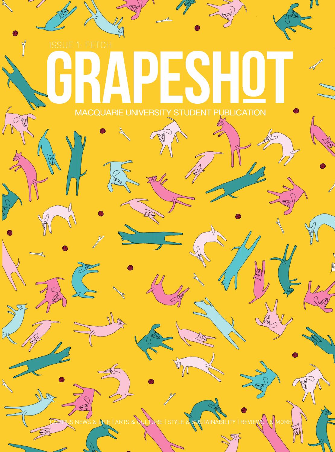 Grapeshot Magazine | 'Fetch' by Grapeshot Magazine - Issuu