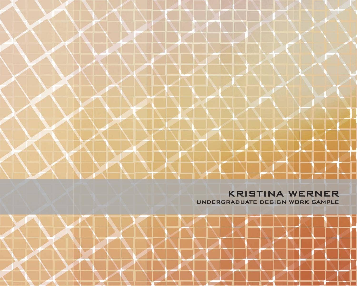 Undergraduate Design Work Sample - Krissy Werner by Kris Werner - Issuu