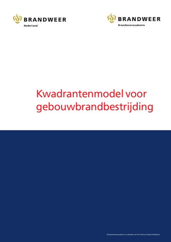 Kwadrantenmodel gebouwbrandbestrijding by Brandweer Nederland - Issuu