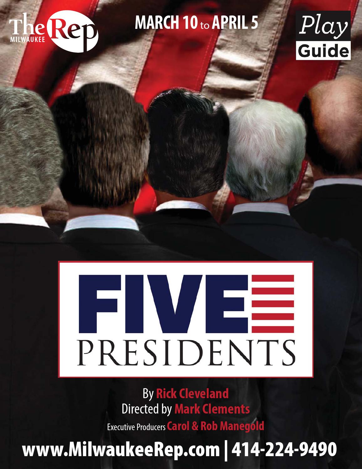 "Five Presidents" Play Guide by Milwaukee Rep - Issuu