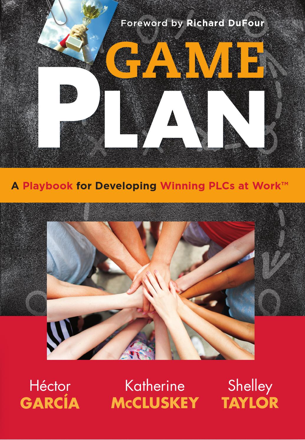 Game Plan: A Playbook for Developing Winning PLCs at Work by Solution ...