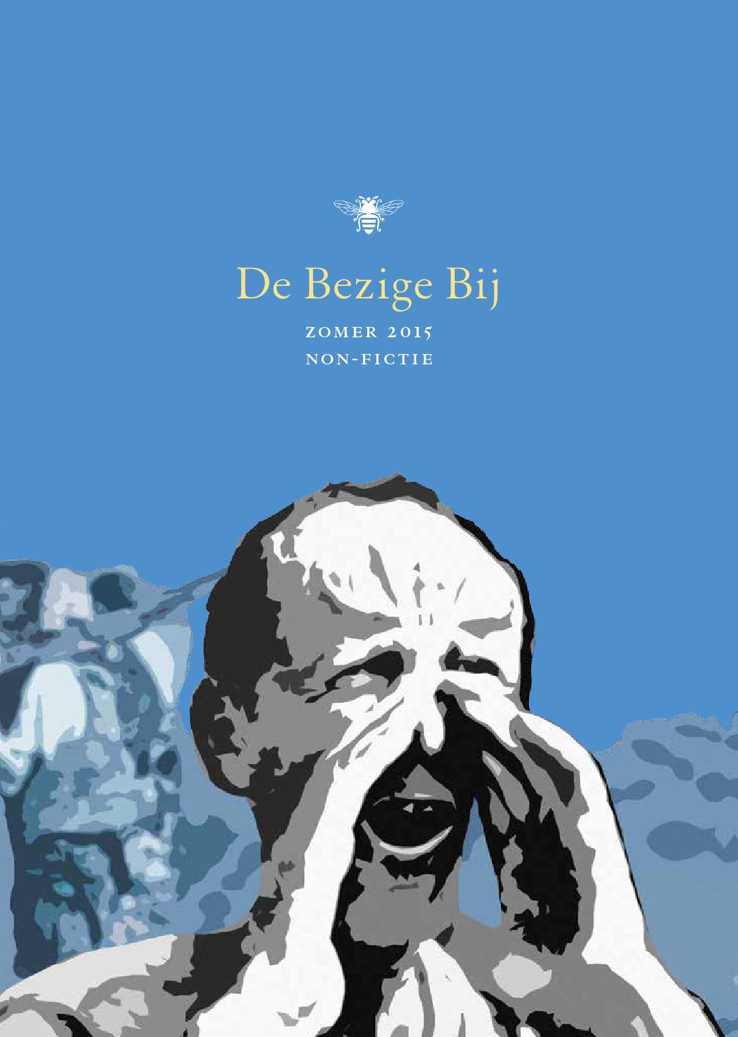Zomer 2015 De Bezige Bij non-fictie by De Bezige Bij - Issuu
