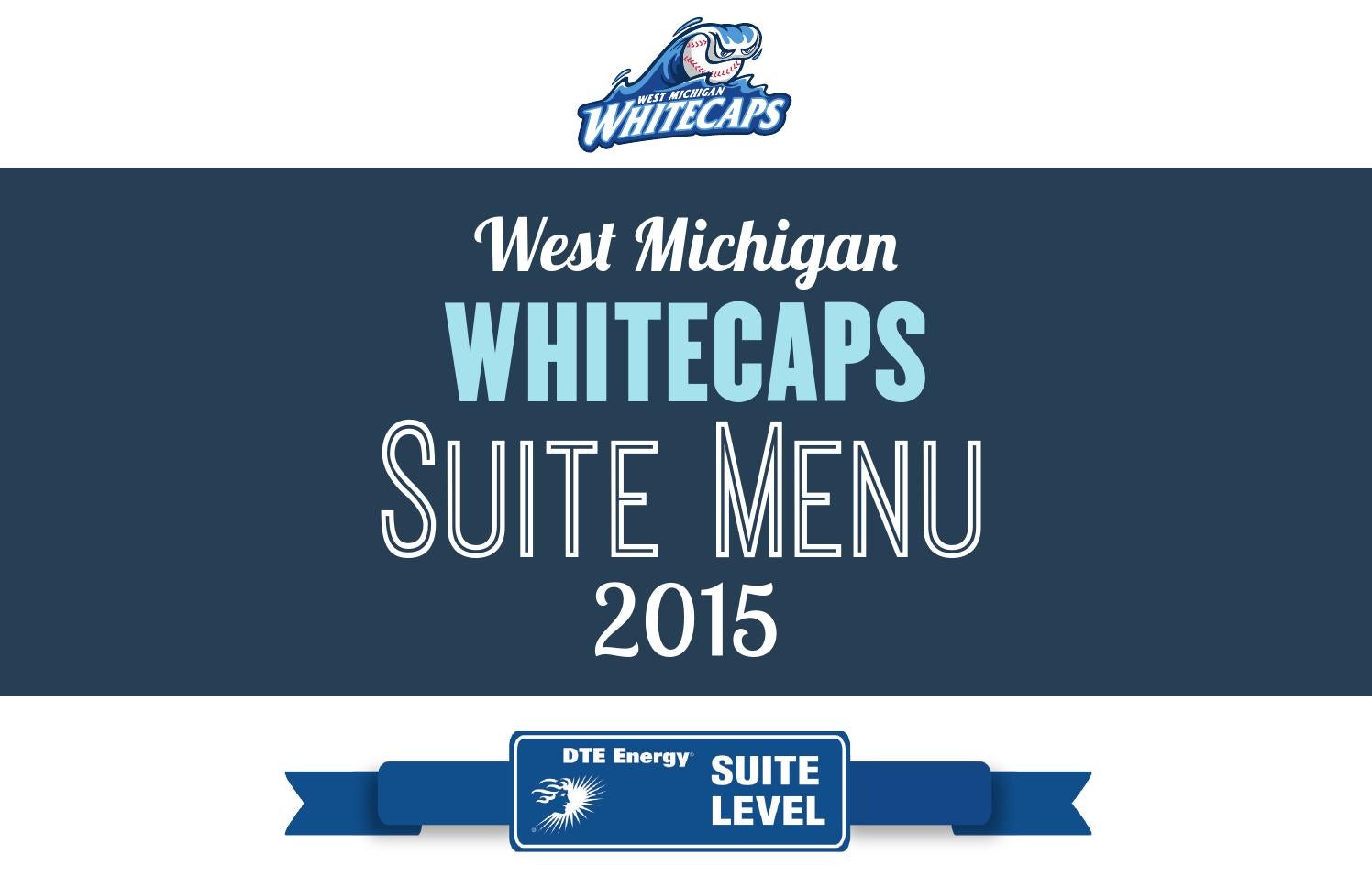Suite Menu 2015 by West Michigan Whitecaps - Issuu