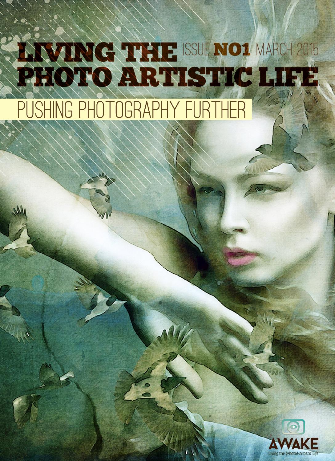 Living the Photo Artistic Life - Issue No.1 by The Photo Artistic Life ...