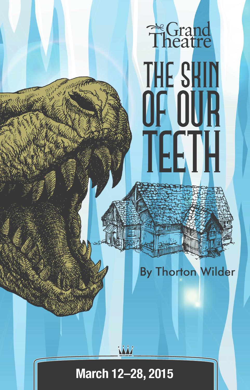 The Skin of our Teeth by Mills Publishing Inc. - Issuu