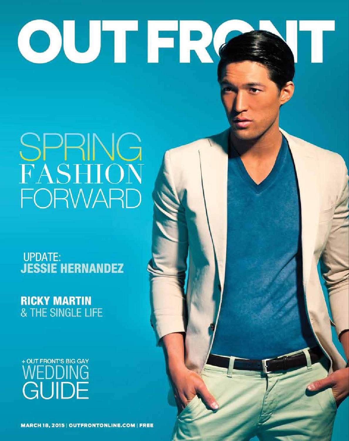 Mar. 18, 2015 :: Spring Fashion Forward by OUT FRONT Magazine - Issuu
