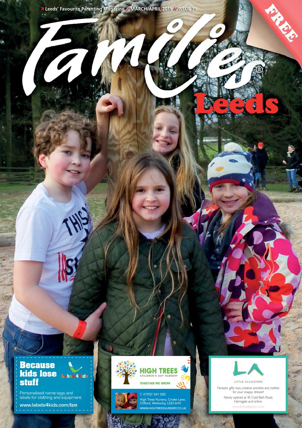 Families Leeds Mar-Apr 2015 issue by Families Magazine - Issuu