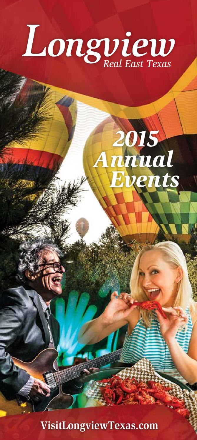 Longview 2015 Annual Events Guide by Longview Chamber of Commerce - Issuu